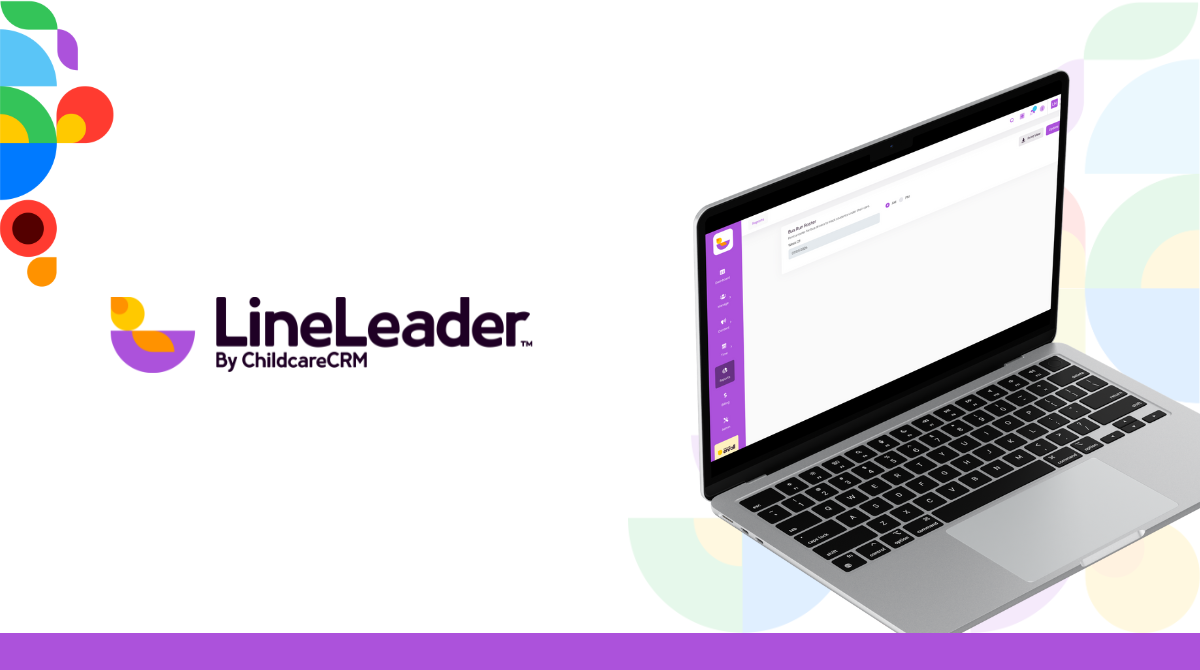 Latest Childcare Software Updates & Features | LineLeader