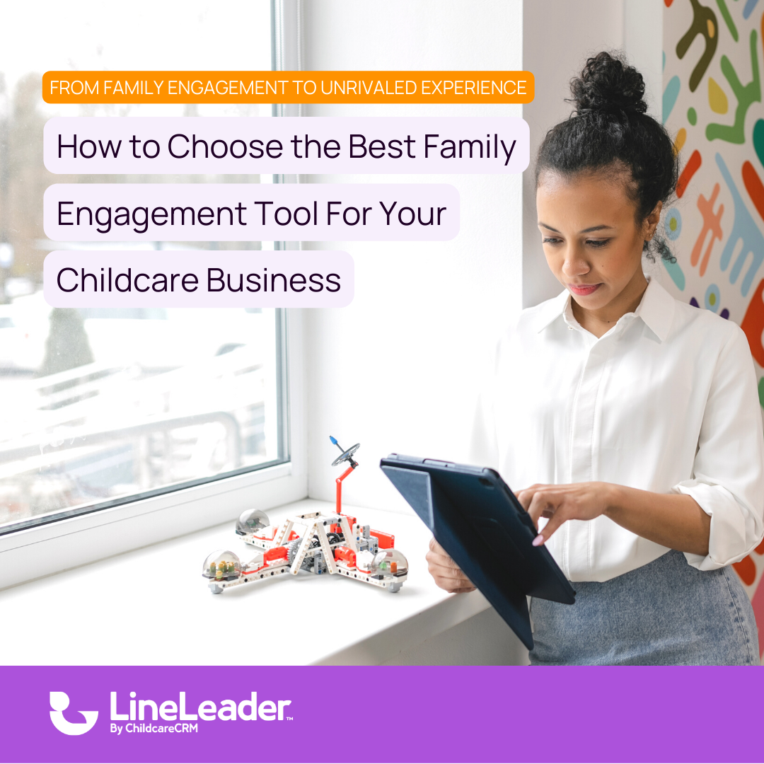 How to Choose the Best Family Engagement Tool for Your Childcare Business